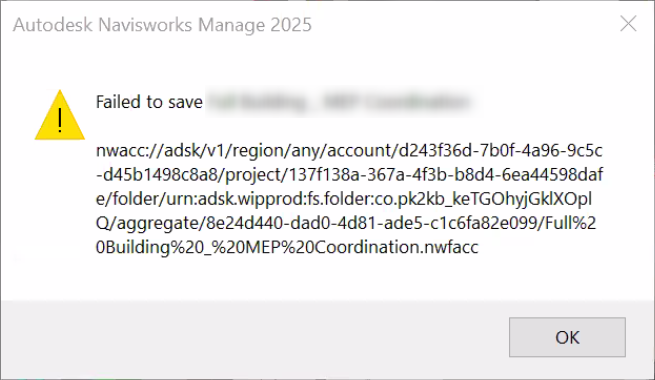"No issues found" and "Failed to save..." when working on a coordination model in Navisworks