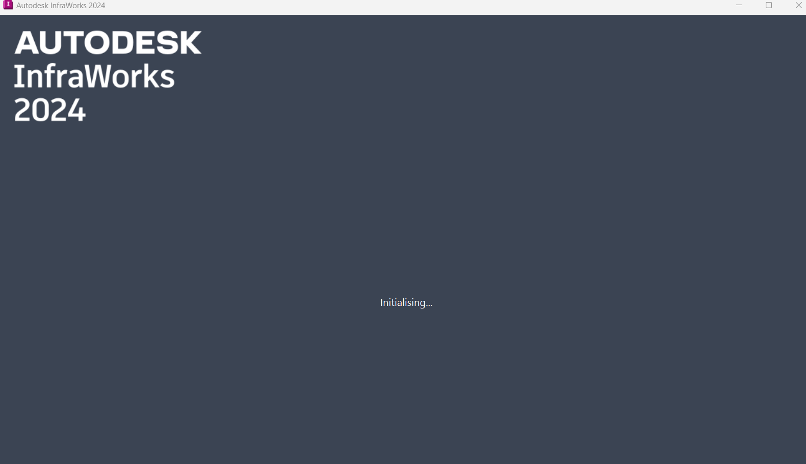 Autodesk Infraworks 2024.1.6 Hotfix hangs at "Initialising..." when connected via VPN