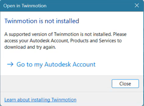 "Twinmotion is not installed" when using 'Open in Twinmotion' in Revit