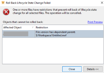 "Roll Back Lifecycle State Change failed... File version has dependent parent" when trying to ...