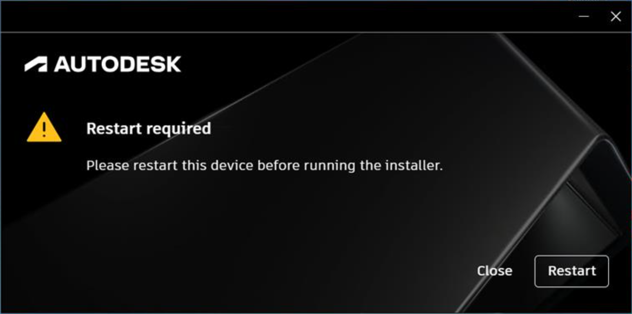 "Restart required Please restart this device before running the ...