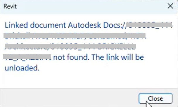“Linked document Autodesk Docs/BIM 360://[Project Name]/[Model Name].rvt not found" when using ...
