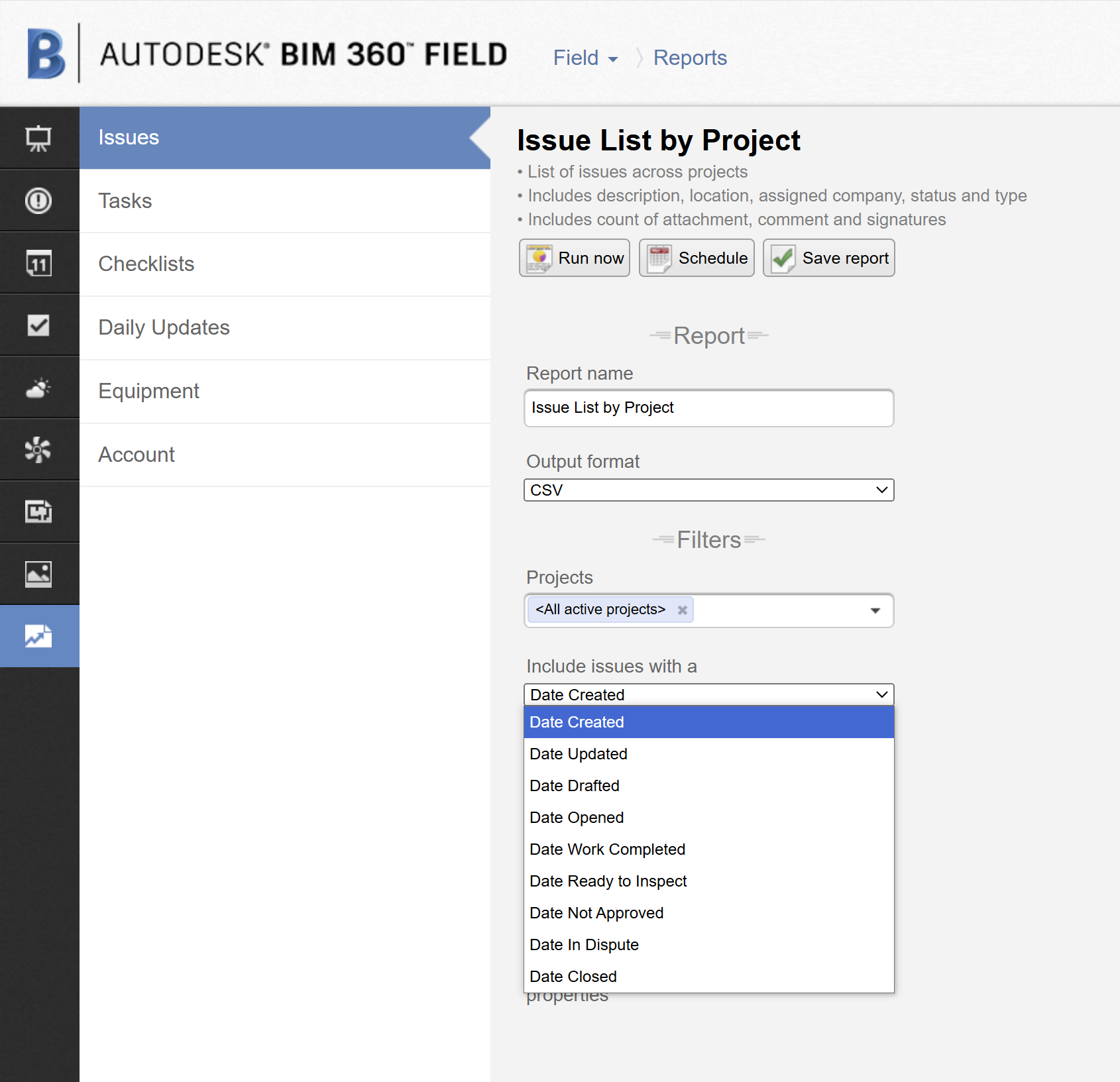 Specific data fields not available when generating a report using List By Project in BIM 360 Field