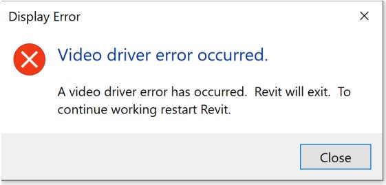 Video Driver Error Occurred in Revit