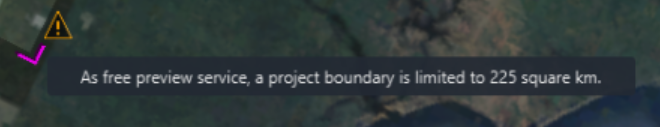 "Project boundary is limited to 225 square km" when trying to create a ...