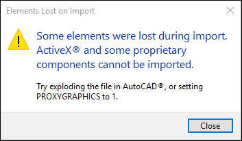 "Some elements were lost during import. ActiveX and some proprietary components cannot be ...