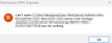 "Can't open .nwc for writing" when refreshing an NWF in Navisworks