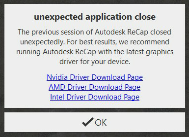 "Unexpected Application Close" while opening ReCap due to driver