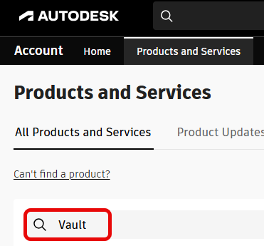 How to download Vault Server, Client and AVFS from Autodesk Accounts