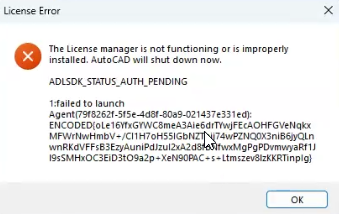 "ADLSDK_STATUS_AUTH_PENDING 1:Agent internal error" when launching AutoCAD product
