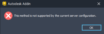 "This method is not supported by current server configuration" when open drawing from Vault in ...