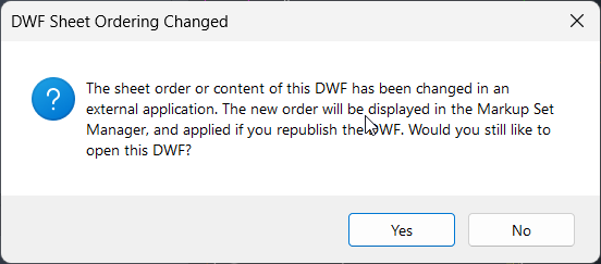 "The sheet order or content of this DWF has been changed in an external ...
