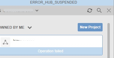 "Operation Failed", "ERROR_HUB_SUSPENDED", or "403 - HTTP error" when attempting to create a ...