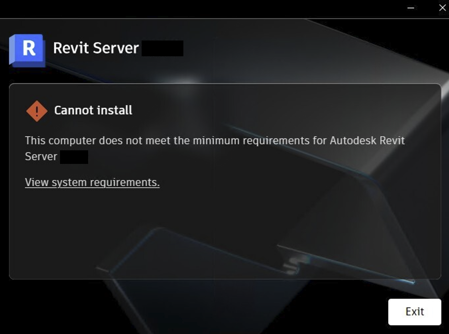 “无法安装。Revit Server此计算机不满足 Autodesk Revit Server 2026 的最低要求”