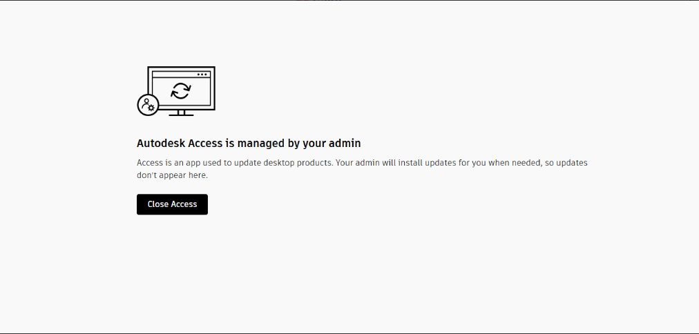 "Autodesk Access is managed by your admin" when trying to open Autodesk ...