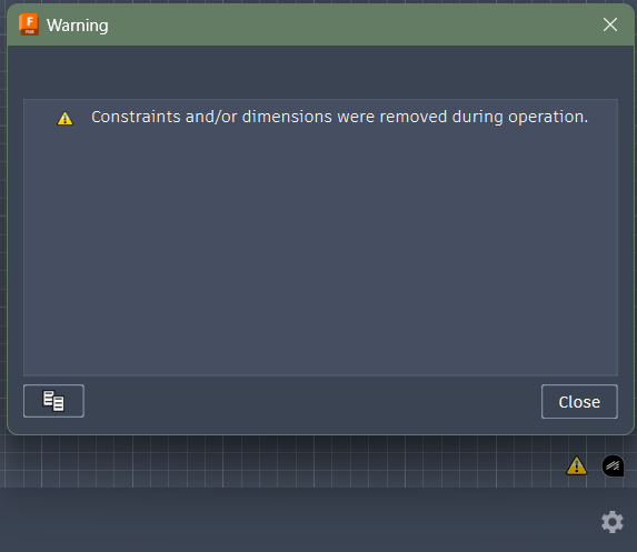 "Constraints and/or dimensions were removed during operation" when ...