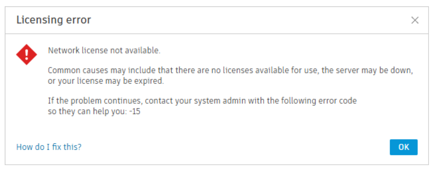 "Network License not available. If the problem continues, contact your ...