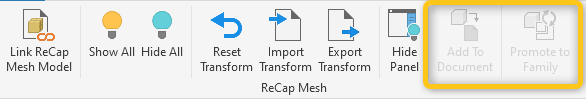 在 ReCap Mesh Extension for Revit 中，选定网格的“添加到文档”和“提升到族”按钮未处于活动状态