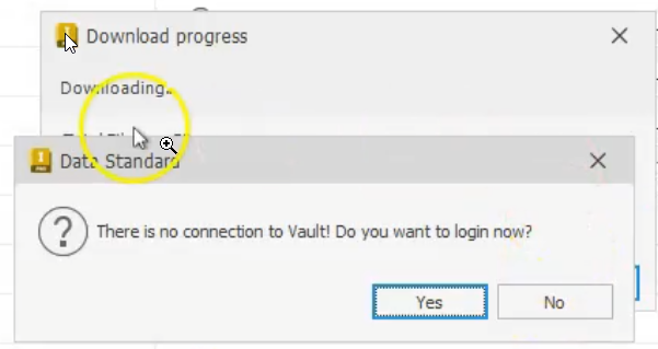 "There is no connection to Vault..." Vault Data Standard dialog during Design Data and Template ...