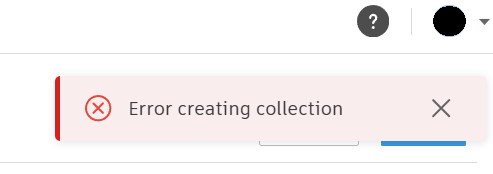 "Error creating....." when creating a user group or collection in Content Catalog