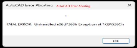 "Error grave: Excepción e06d7363h sin gestionar en.... al abrir AutoCAD ...